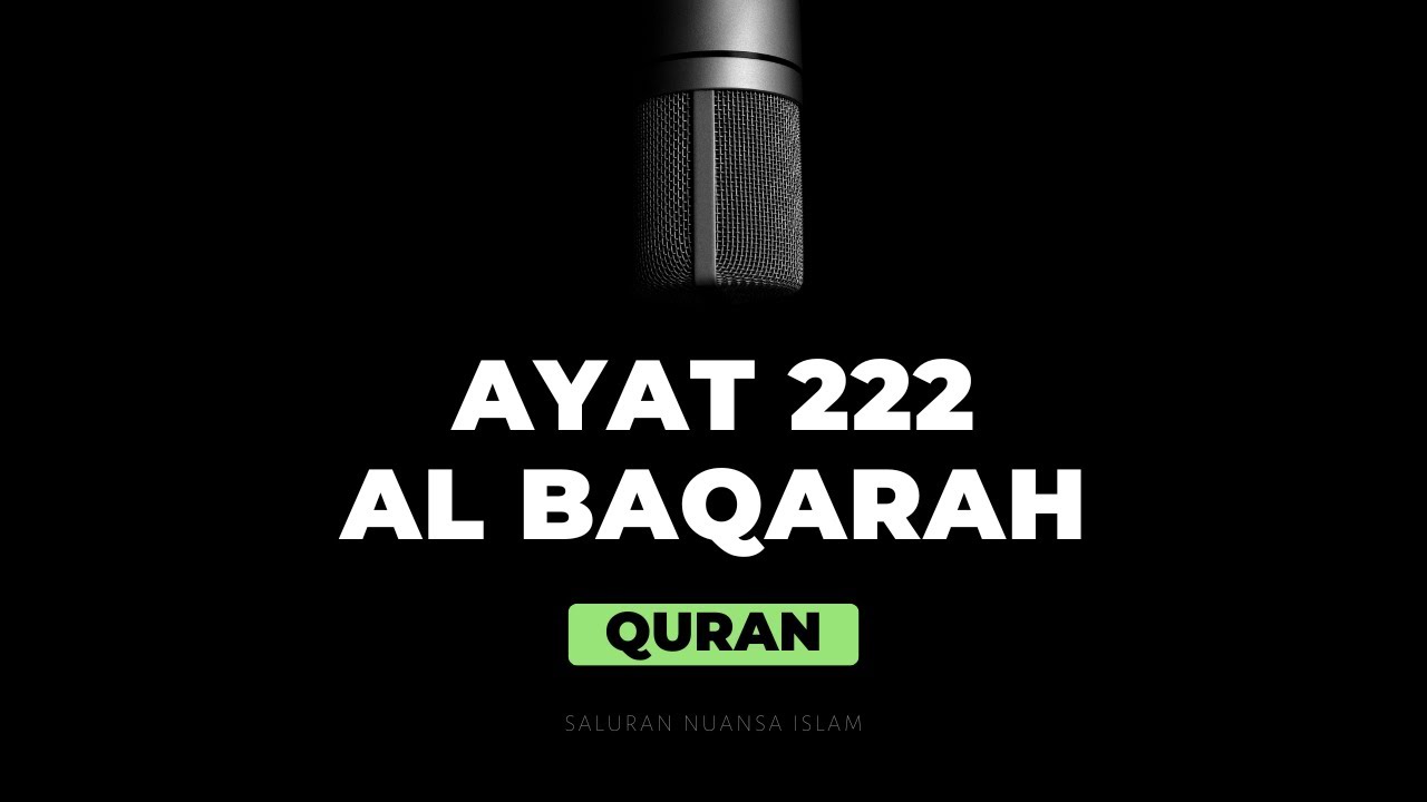 Al Baqarah Ayat 222 | Beautiful Quran Recitation by Mishary bin Rashid ...