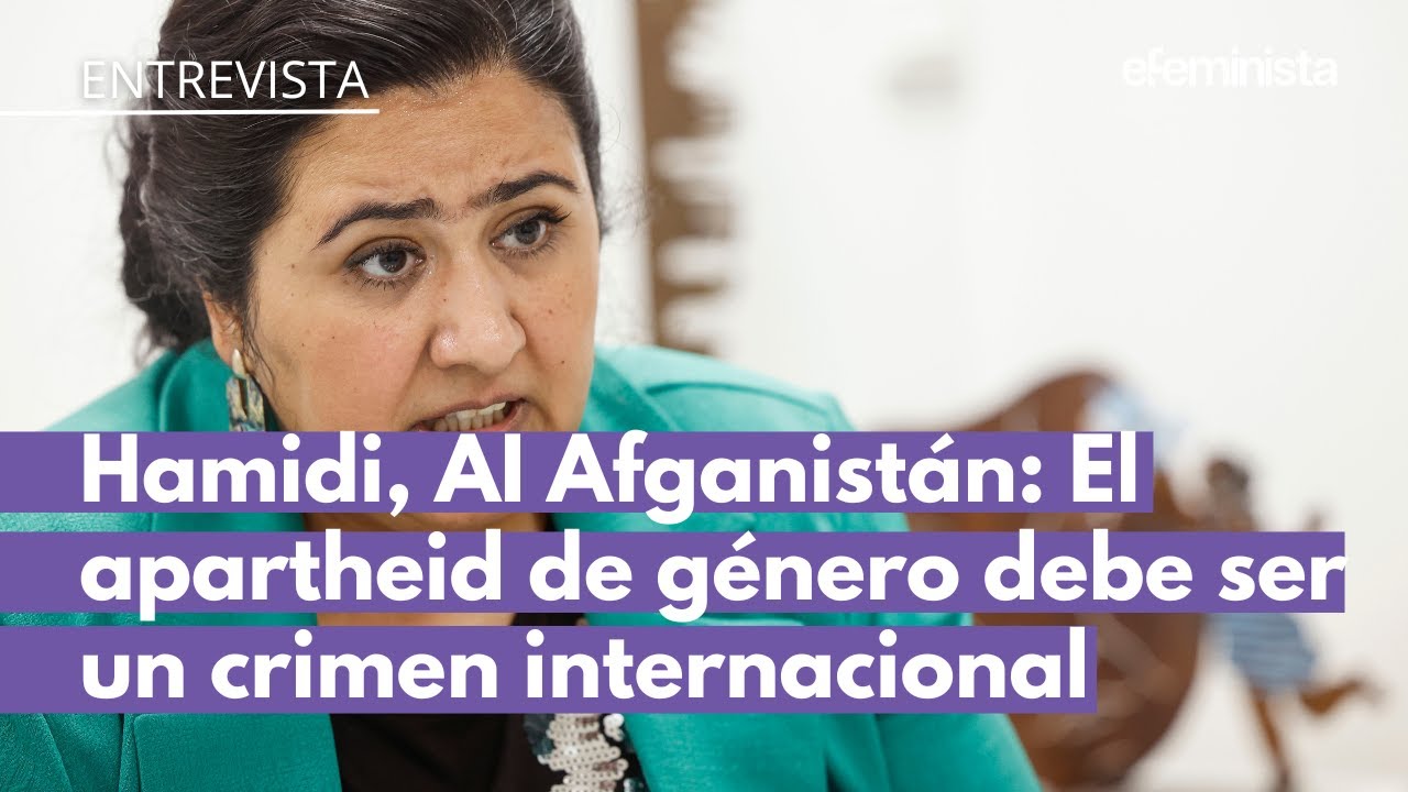 Samira Hamidi, AI Afganistán: "El apartheid de género debe ser ...