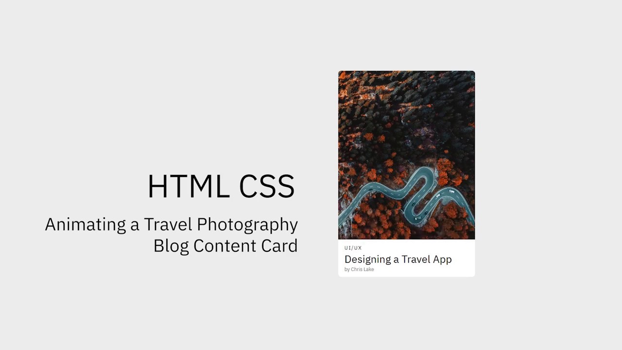 Animating a Travel Photography Blog Content Card | HTML CSS - YouTube
