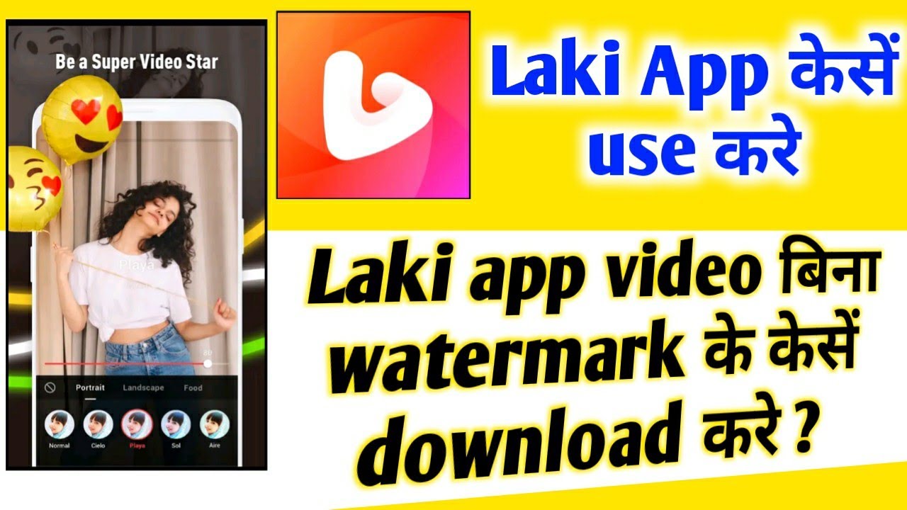 how to use laki app | laki app video without watermark download | laki ...
