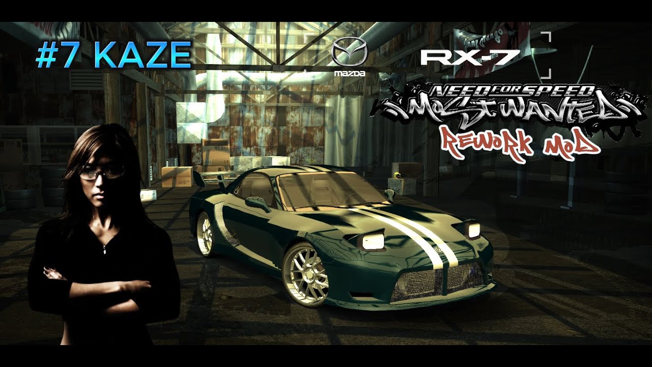 #10 Need for Speed: Most Wanted 2005 - REWORK Mod - #7 KAZE || Mazda RX ...
