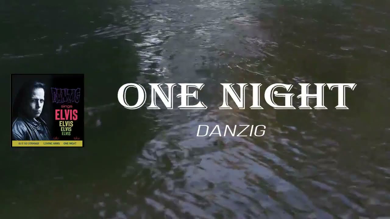 Danzig - One Night (Lyrics) - YouTube