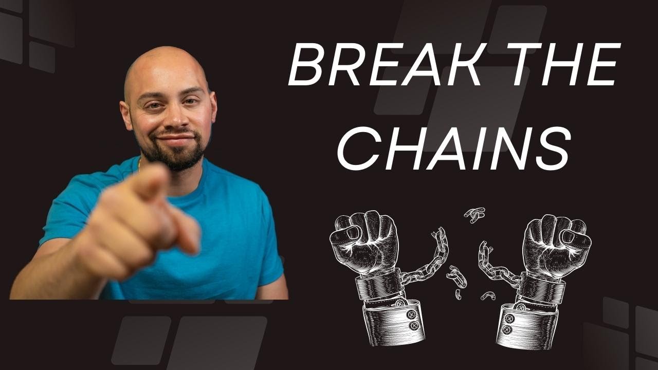 BREAK THE CHAINS - YouTube