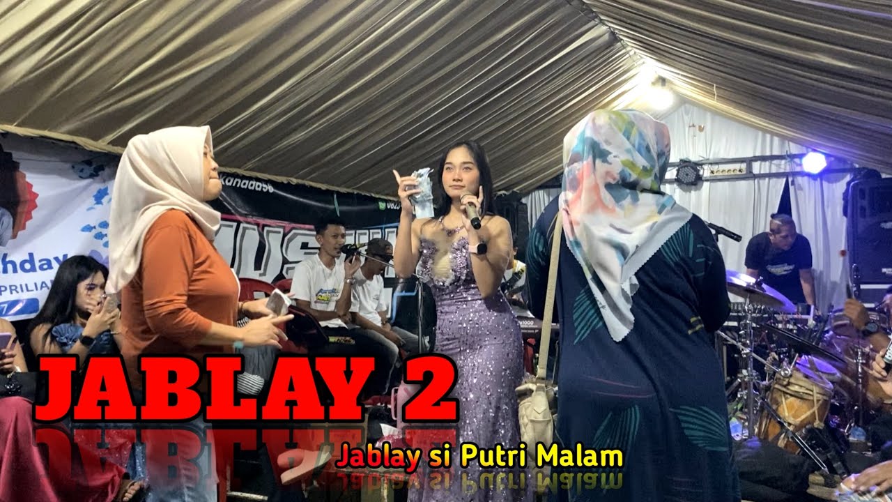 Jablay 2 | Mustika Nada (plg) | live Cilangkap BUAHDUA - YouTube