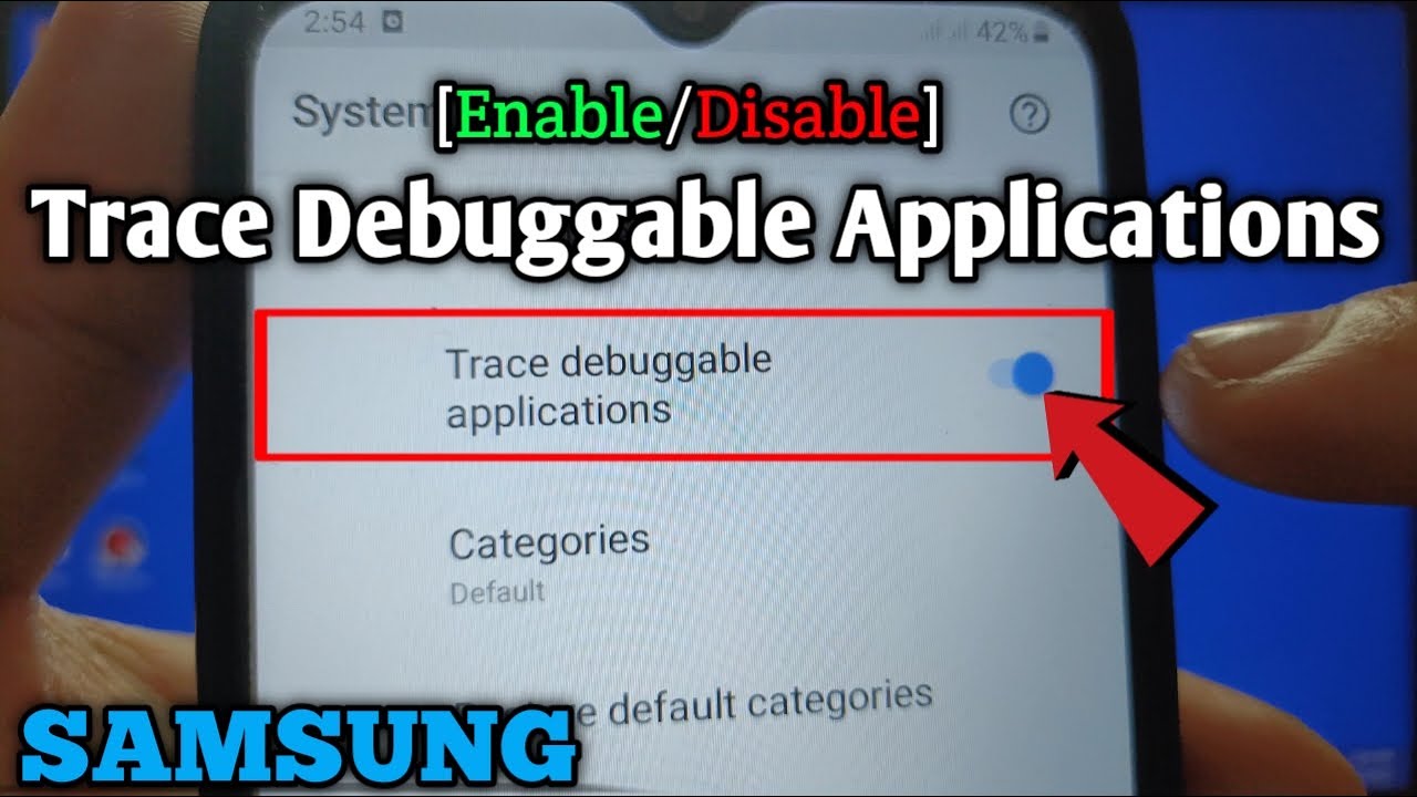 How To Enable Or Disable Trace Debuggable Applications On Samsung how-to-enable-or-disable-trace-debuggable-applications-on-samsung