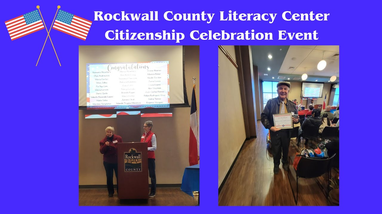 Rockwall County Literacy Center Citizenship Celebration Event - YouTube