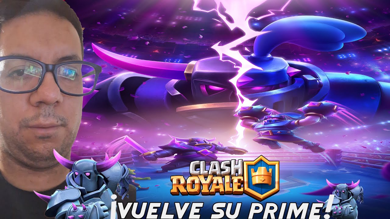 clash royale vuelve a su prime - YouTube