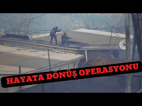 HAYATA DÖNÜŞ OPERASYONU