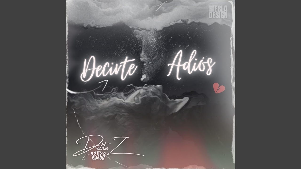 Decirte Adiós (feat. S3Y3S) - YouTube