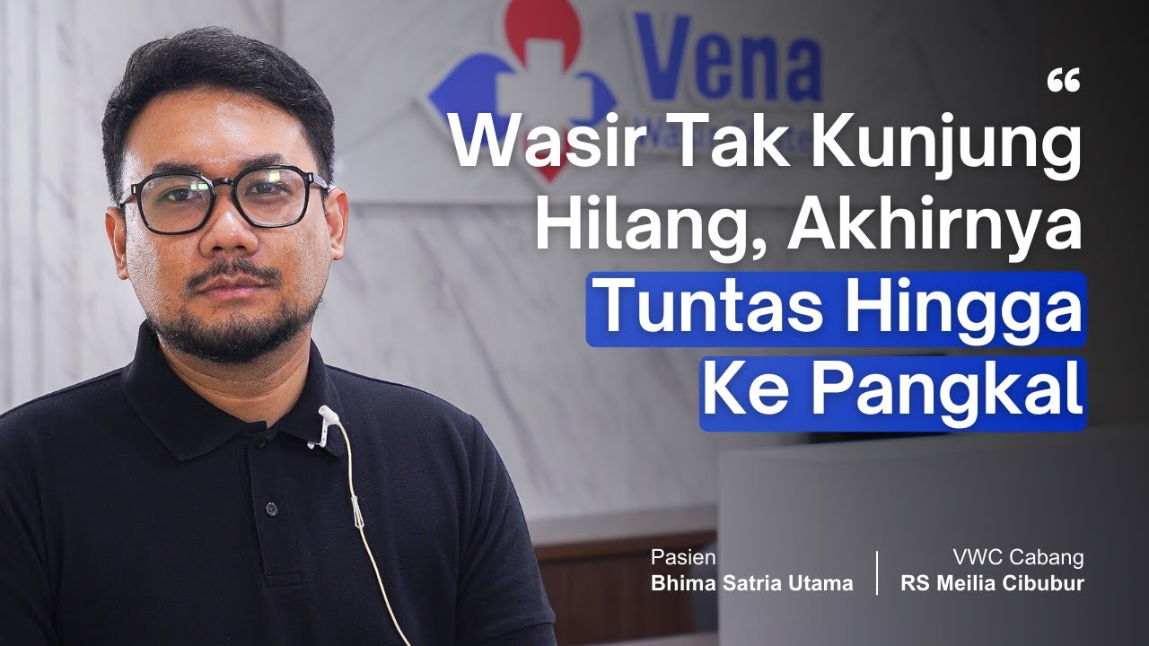 8 Tahun Wasir Tak Kunjung Hilang, Akhirnya Tuntas Hingga Ke Pangkal ...