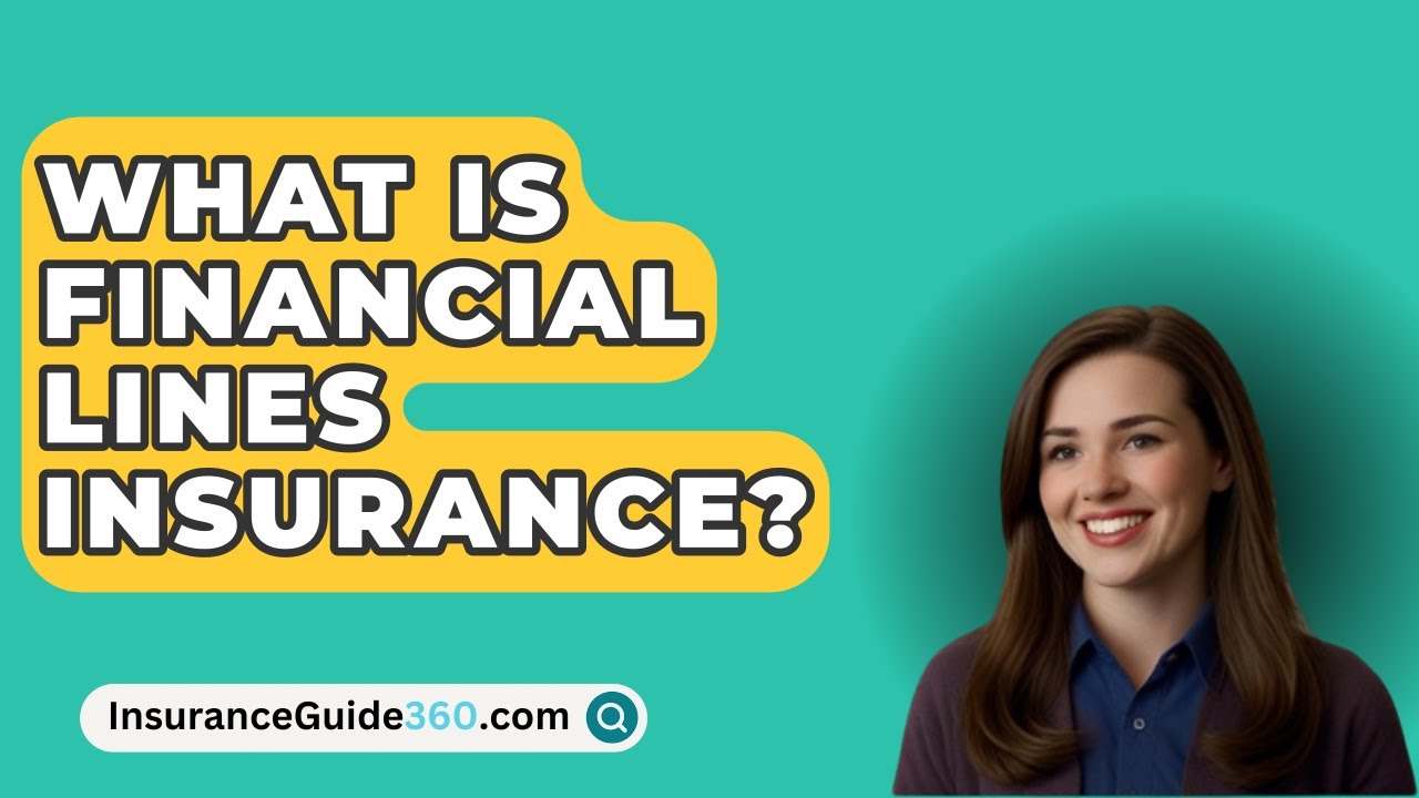 What Is Financial Lines Insurance? - InsuranceGuide360.com - YouTube