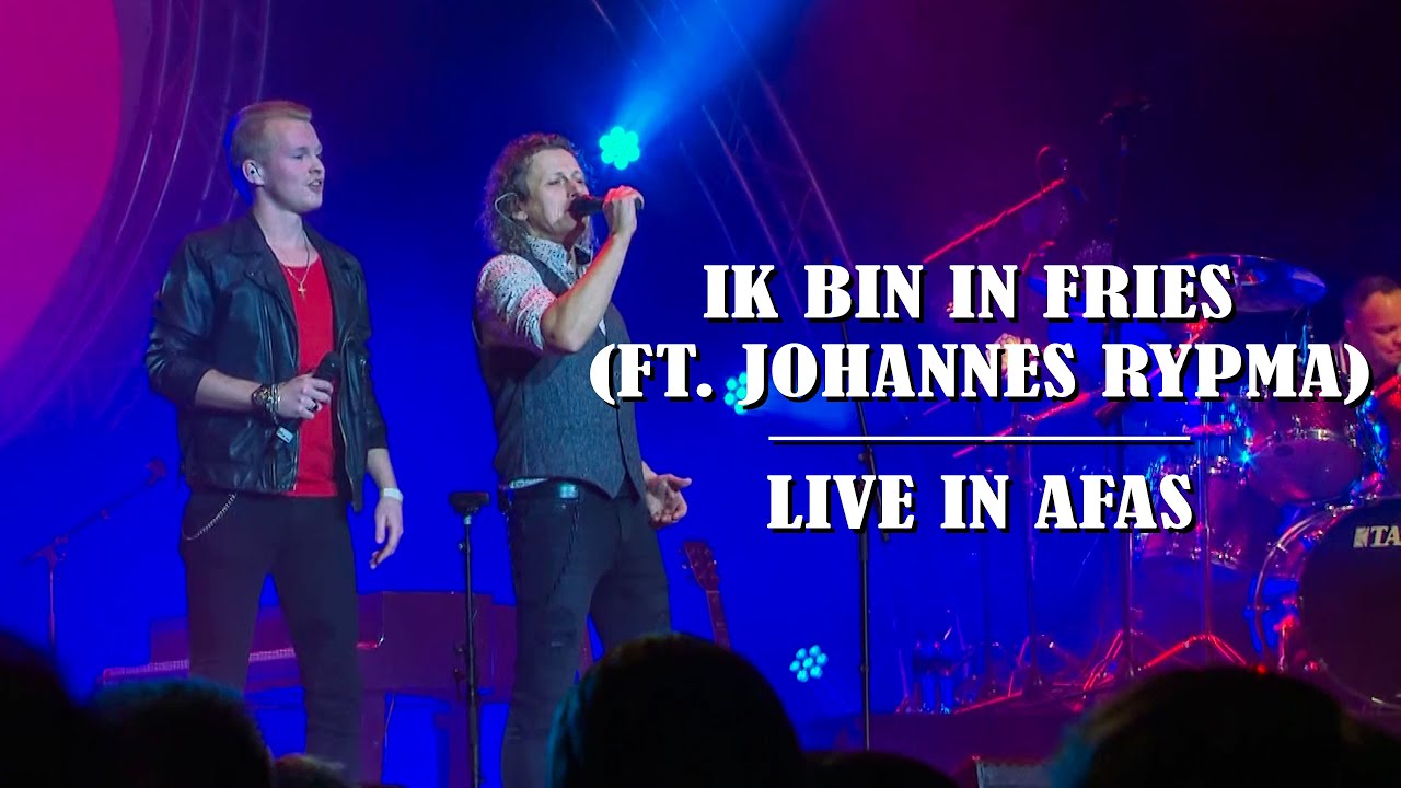 DE KAST | LIVE IN AFAS | Ik bin in Fries (ft. Johannes Rypma) - YouTube