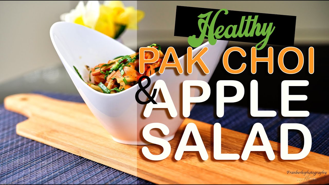 Healthy Pak Choi And Apple Salad| Homemade Vegan Bok Choy Salad Recipe ...