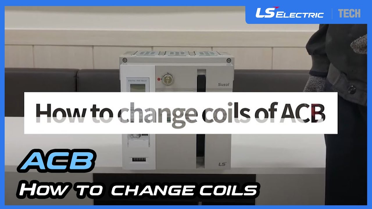 14 How to change coils of ACB - YouTube