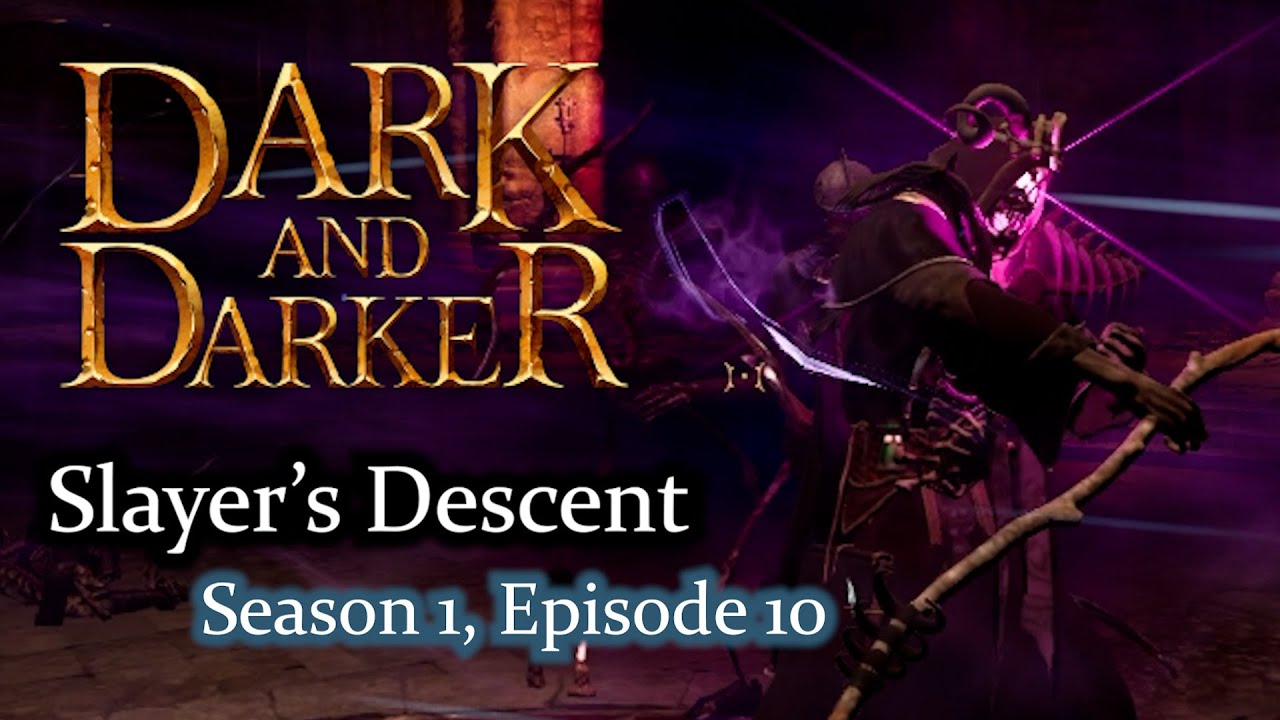 Lord of Undeath | Slayer's Descent (S1:E10) | Dark and Darker - YouTube