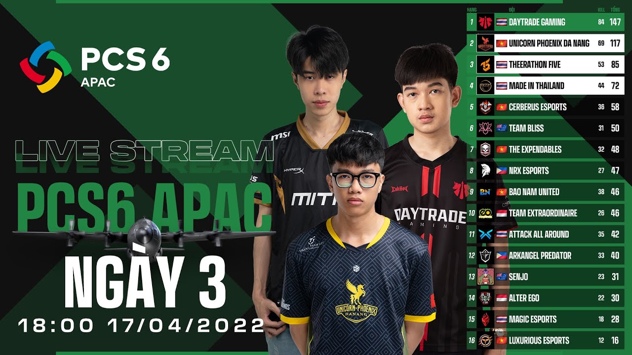 🔴 PCS6 APAC - NGÀY 3: 🇻🇳 CES, 🇻🇳 BN, 🇻🇳 UNP, 🇻🇳 TE, 🇻🇳 LX, 🇹🇭 MiTH, 🇹🇭 AAA, 🇹🇭 DAY, 🇵🇭 AAP, 🇹🇭 ...