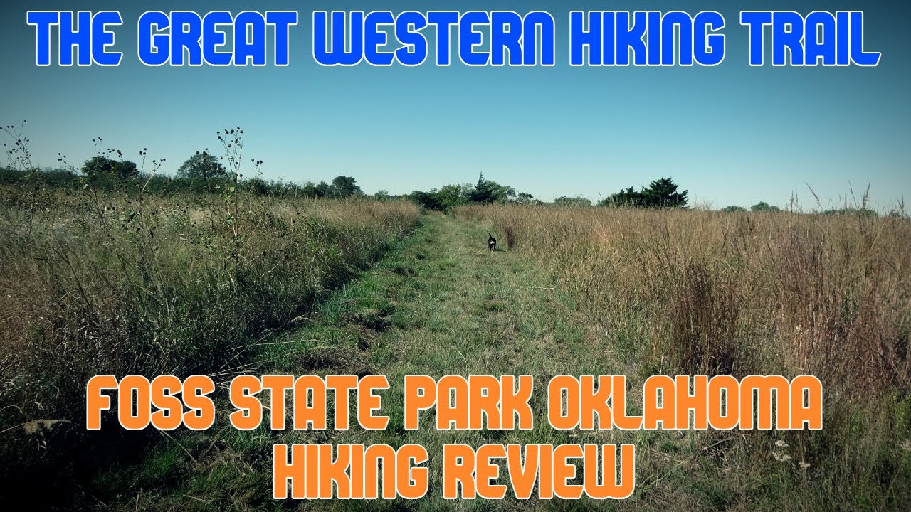 THE GREAT WESTERN HIKING TRAIL | Foss State Park Oklahoma | Trekking ...