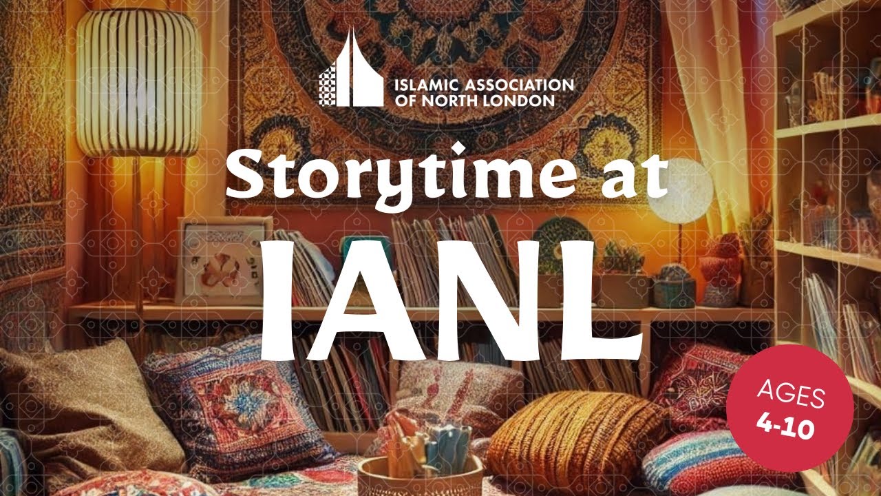 Storytime at IANL Episode 2 | Finchley Mosque - YouTube