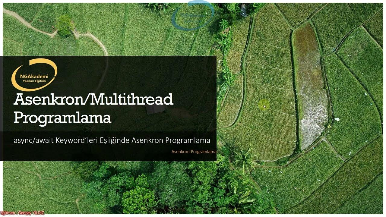 Asenkron ve Multithread Programlama #16 - async & await Keyword’leri Eşliğinde Asenkron ...