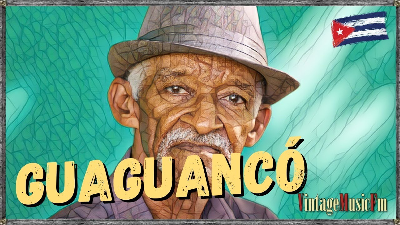 GUAGUANCO, Son cubano con los Cantantes y Orquestas de la Cuba de ...