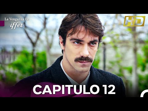 La Venganza De Iffet Capitulo 12 (Doblado En Español)