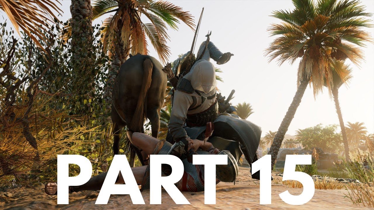 Assassin's Creed Origin's Walkthrough Gameplay Part 15 - YouTube