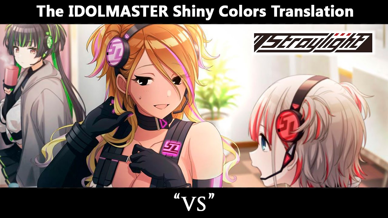 Straylight Event " VS" | Idolmaster Shiny Colors in English - YouTube