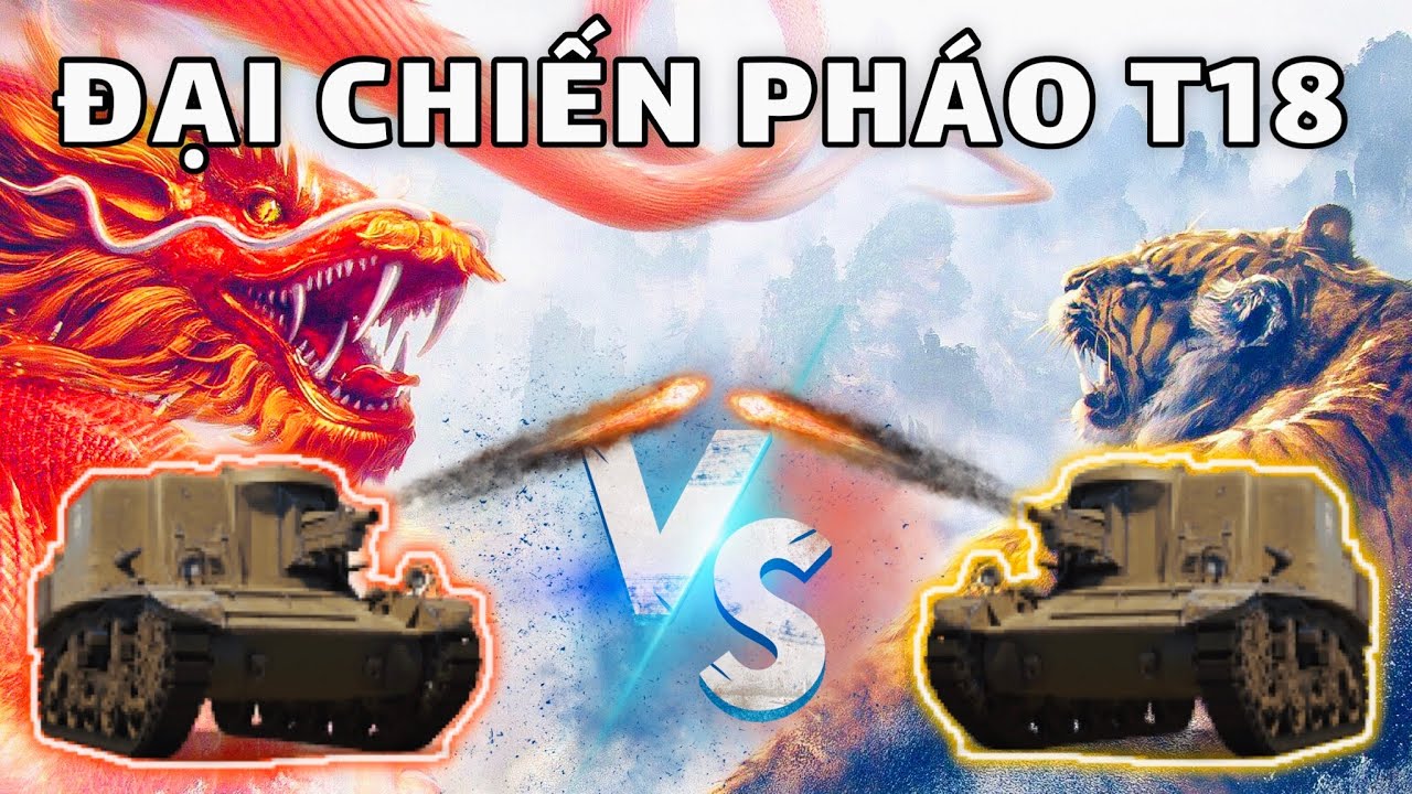 Đại chiến Pháo tự hành T18 trong World of Tanks - YouTube