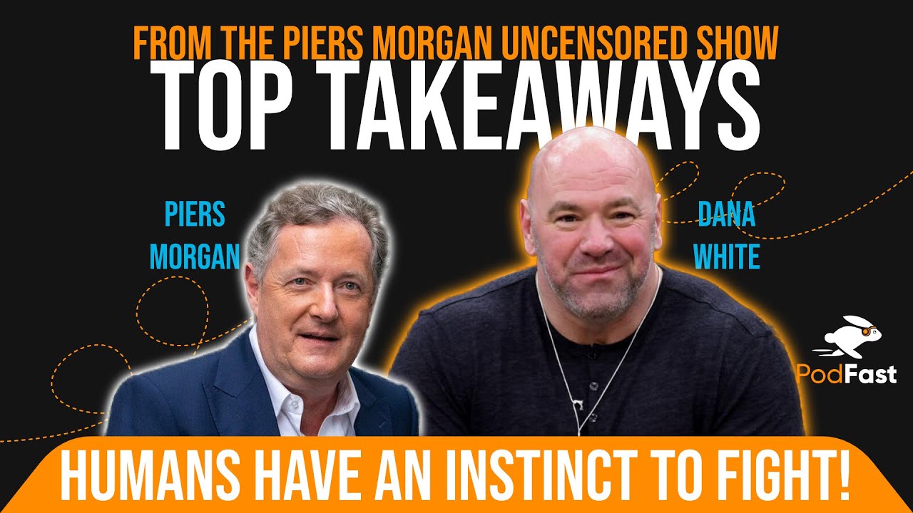 Piers Morgan vs Dana White | Summarized Interview - YouTube