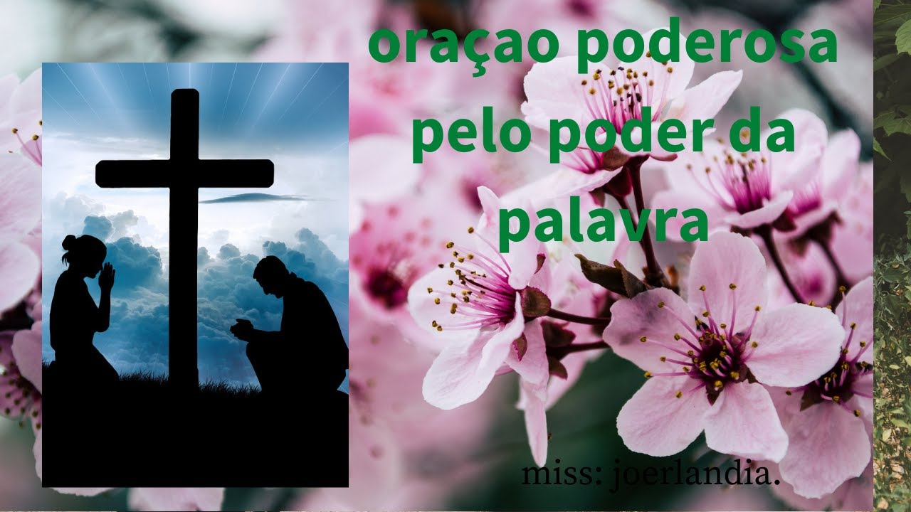 oraçao poderosa pelo poder da palavra - YouTube