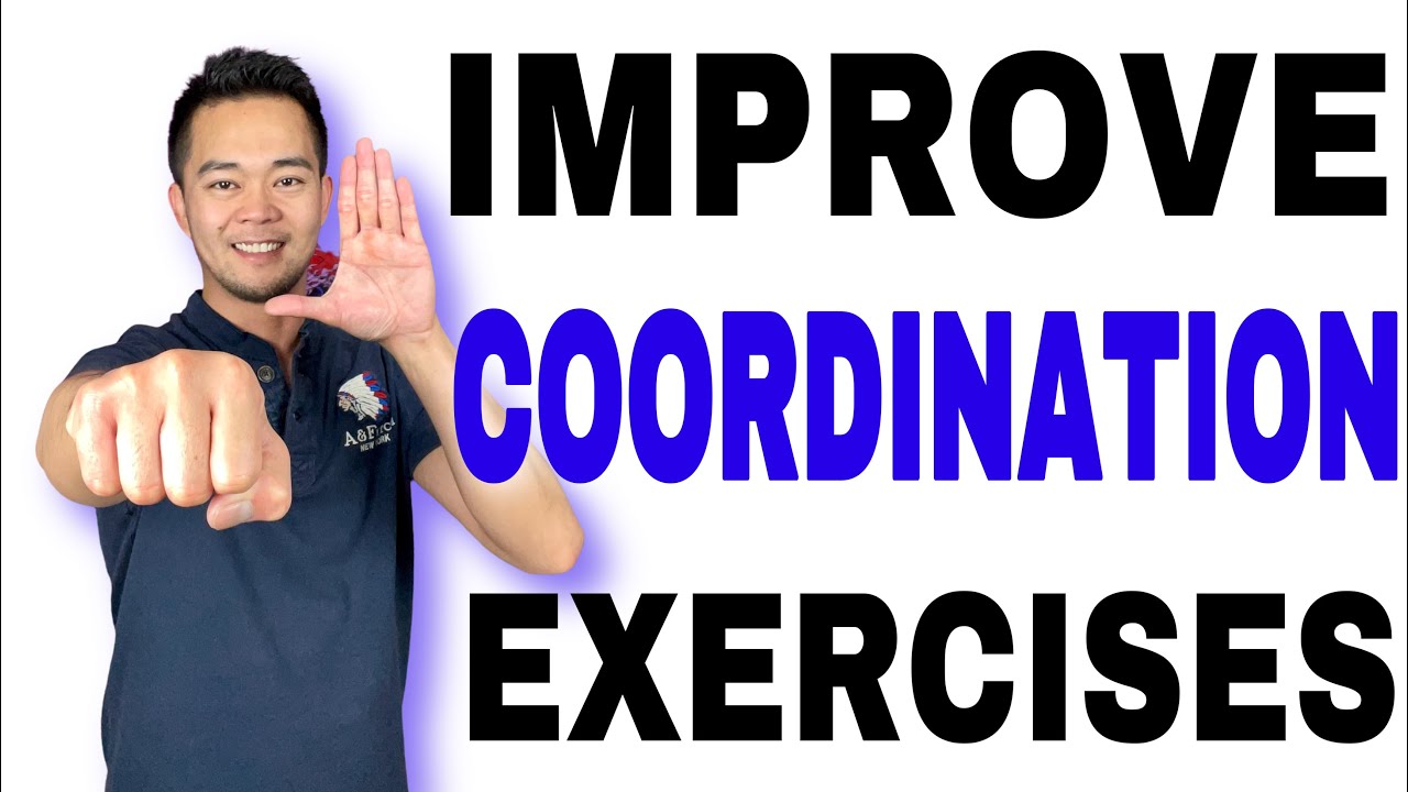Improve Your Coordination Exercises - YouTube