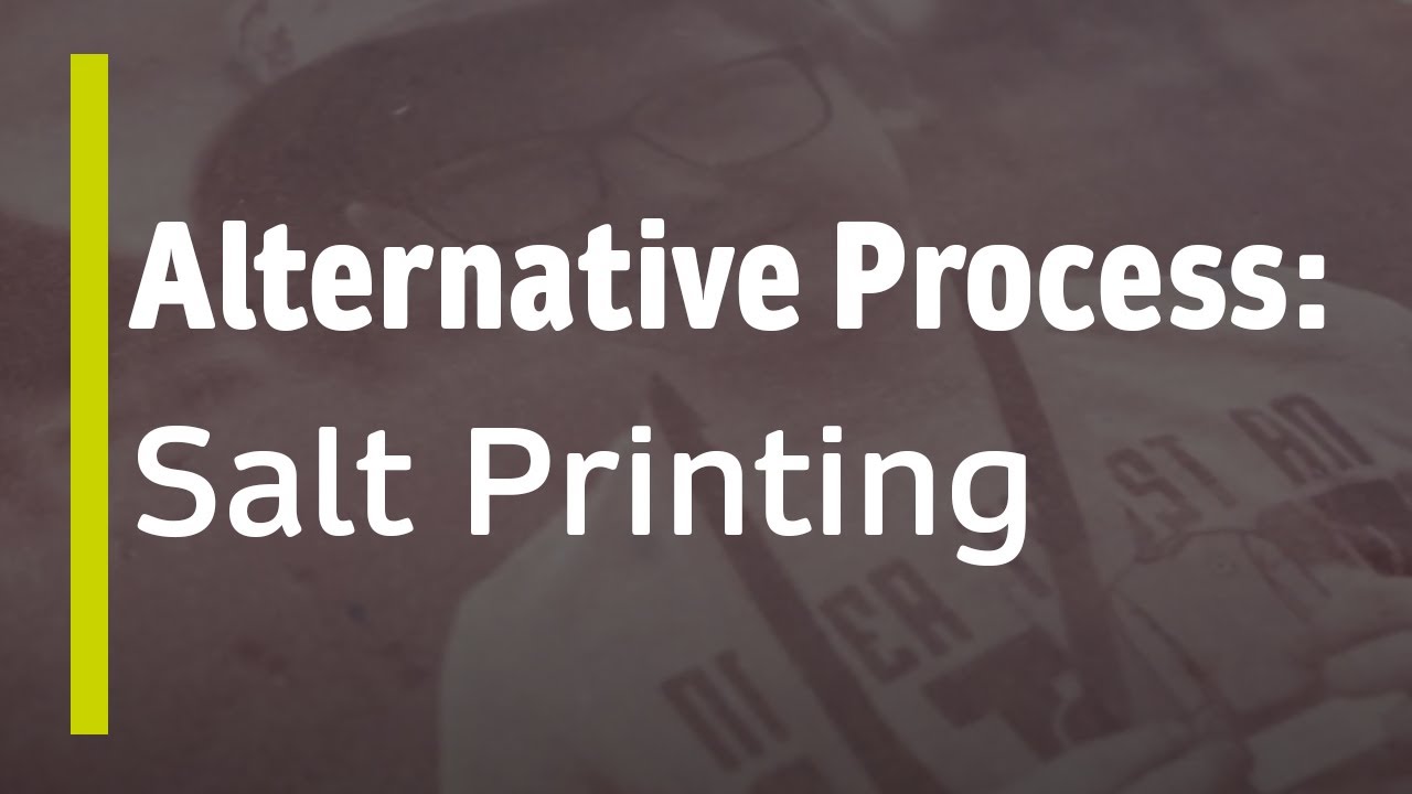 Alternative Process: Salt Printing - YouTube