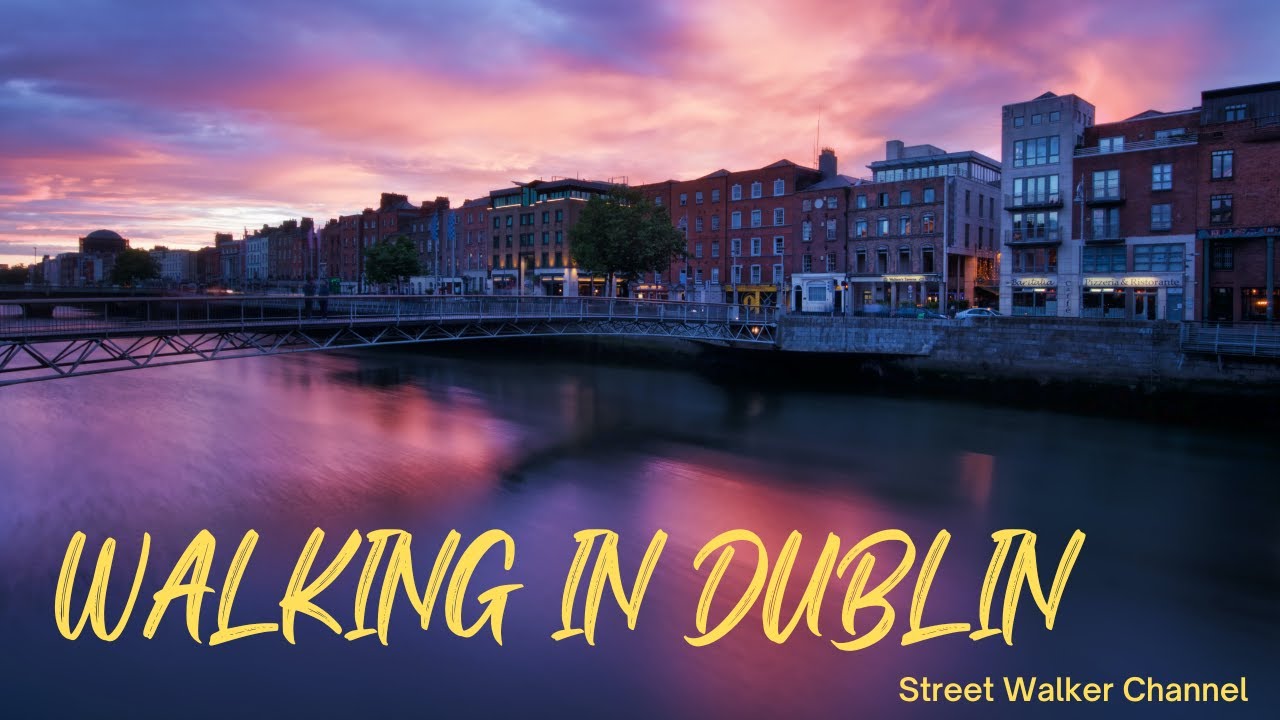 Walking in DUBLIN / Ireland 🇮🇪- 4K 60fps (UHD) - YouTube