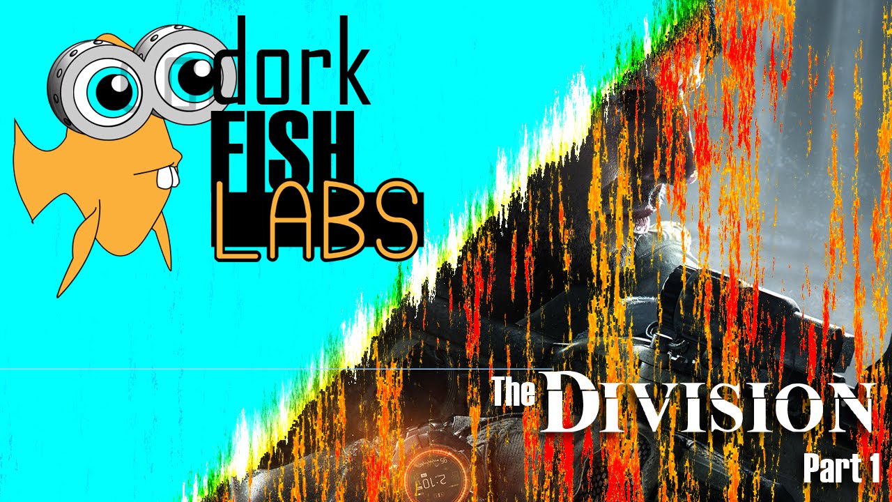 dorkFish Labs - Let's Play The Division! - YouTube