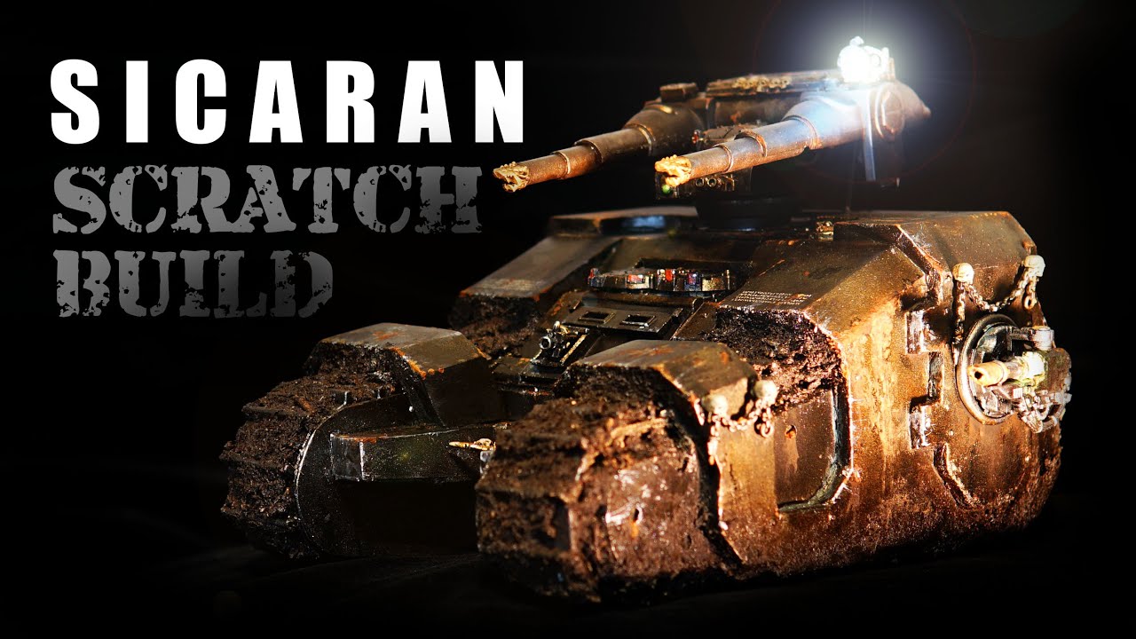 Scratch Building my favourite 40K Tank - Sicaran - YouTube