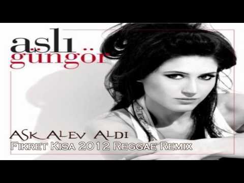 Aslı Güngör - Aşk Alev Aldı ( Fikret Kısa 2012 Reggae Remix )