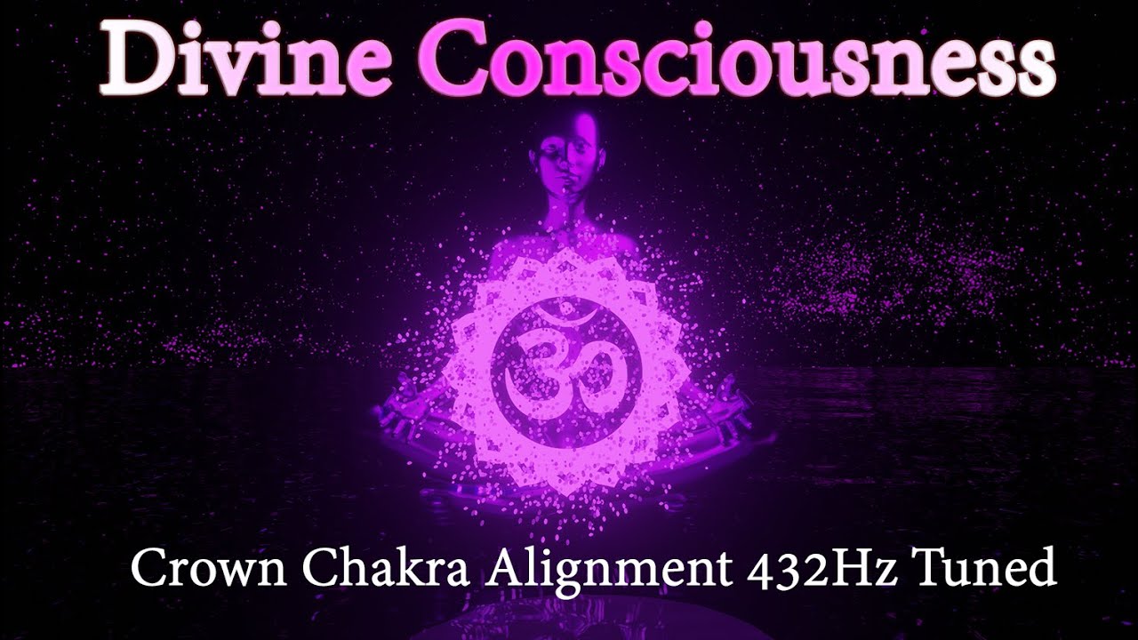 Pure + Divine Consciousness - Crown Chakra Alignment - 480Hz + 15Hz ...