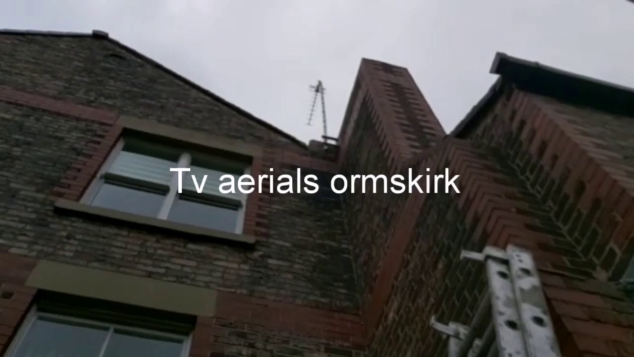 Tv aerials ormskirk, 07534524684, www.tvaerials.biz - YouTube