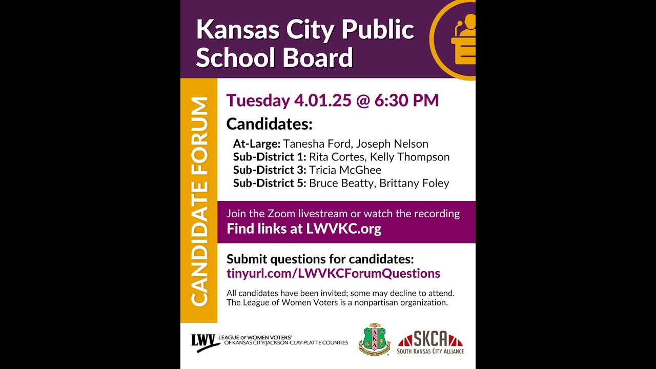 April 1 - Kansas City Public School KCPS School Board Candidate Forum ...