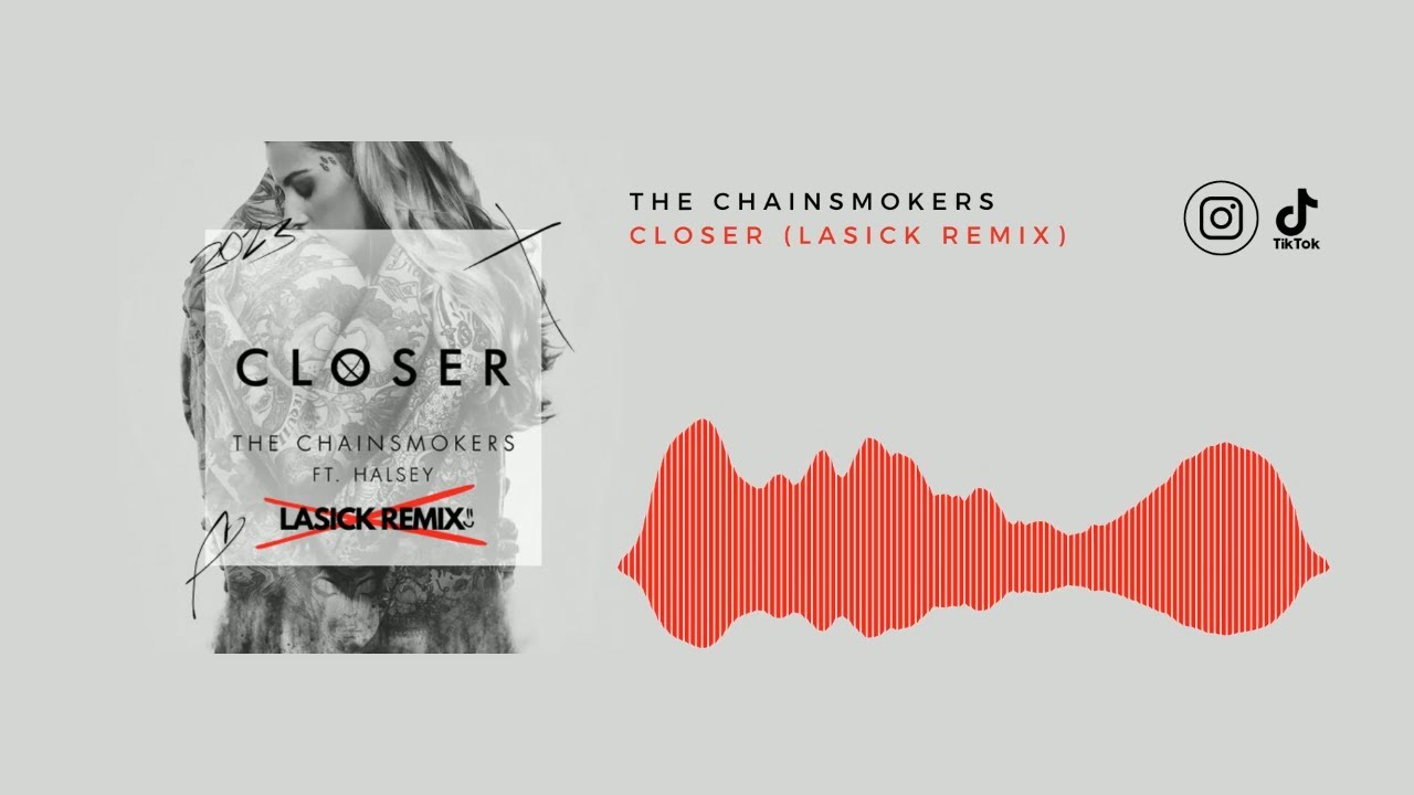 The Chainsmokers - Closer (Lasick Remix) *Free Download* - YouTube