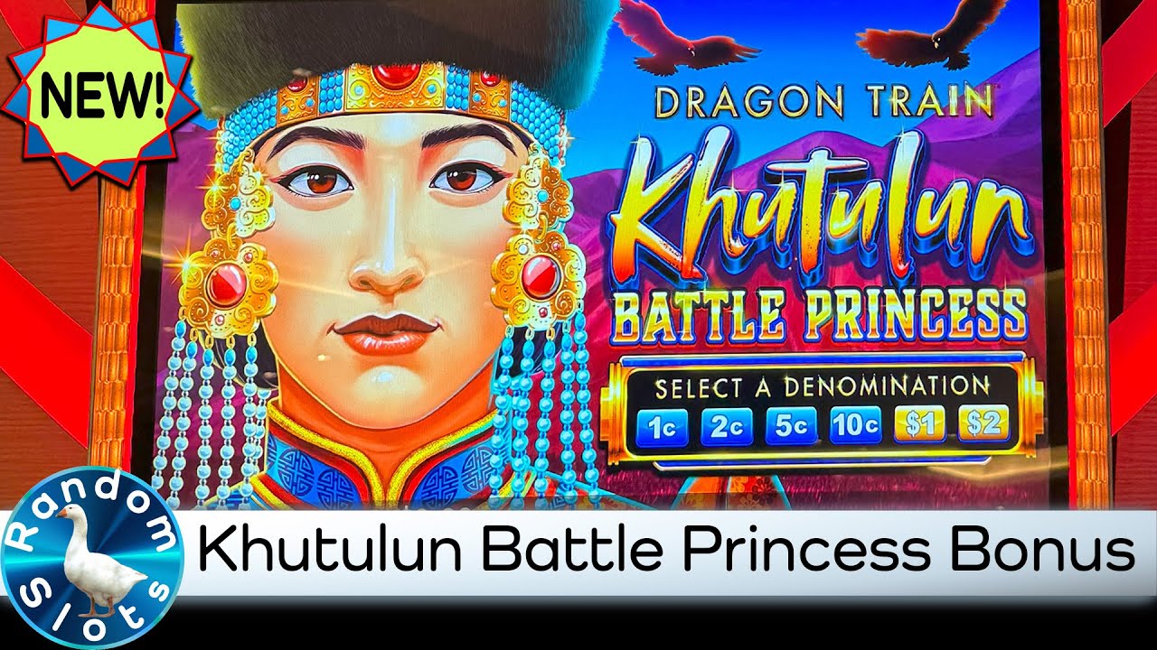 Dragon Train Khutulun Battle Princess Slot Machine Bonus - YouTube