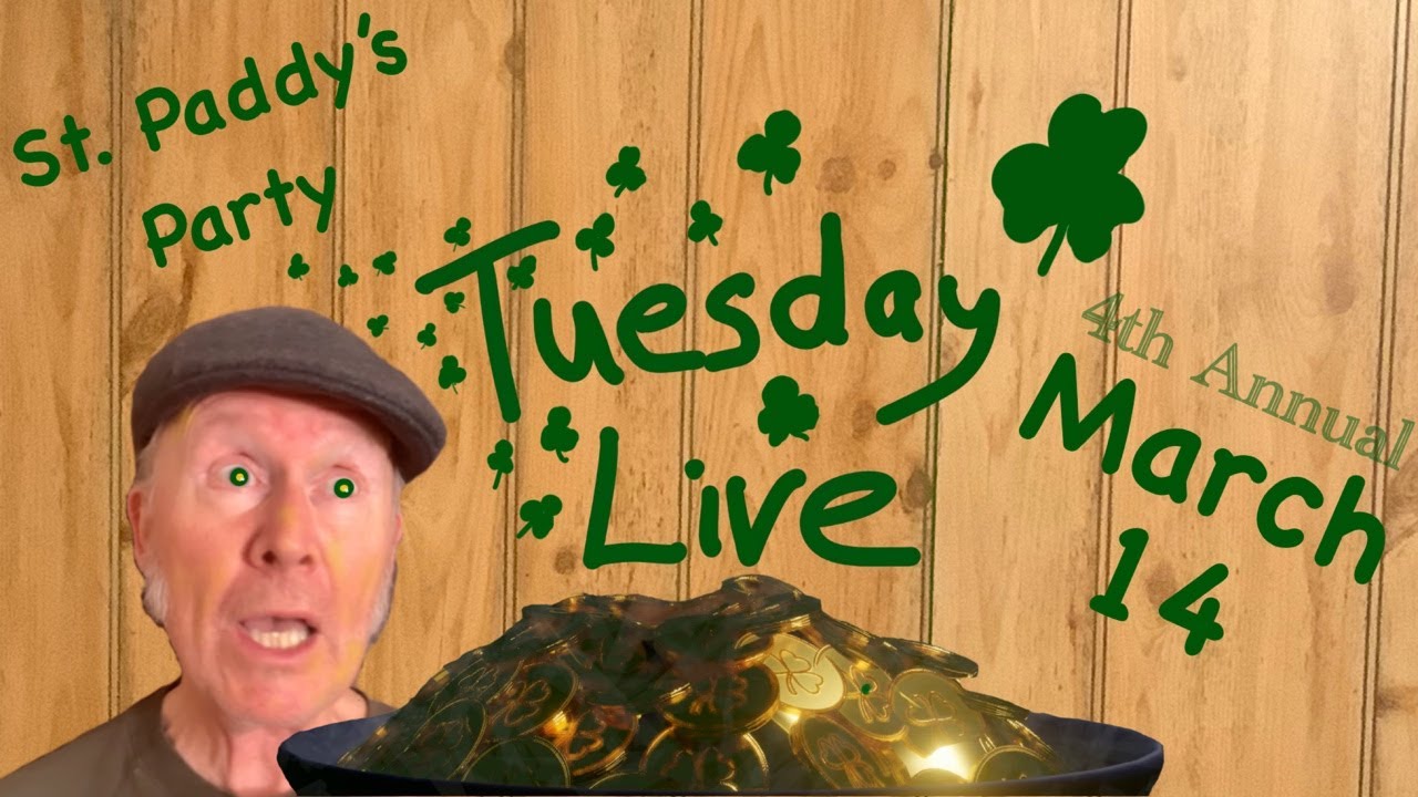 Tuesday Live St Paddy's Party - YouTube