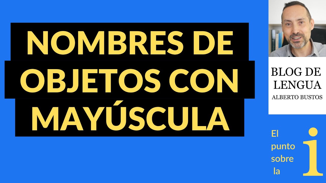 Nombres de objetos con mayúscula - YouTube