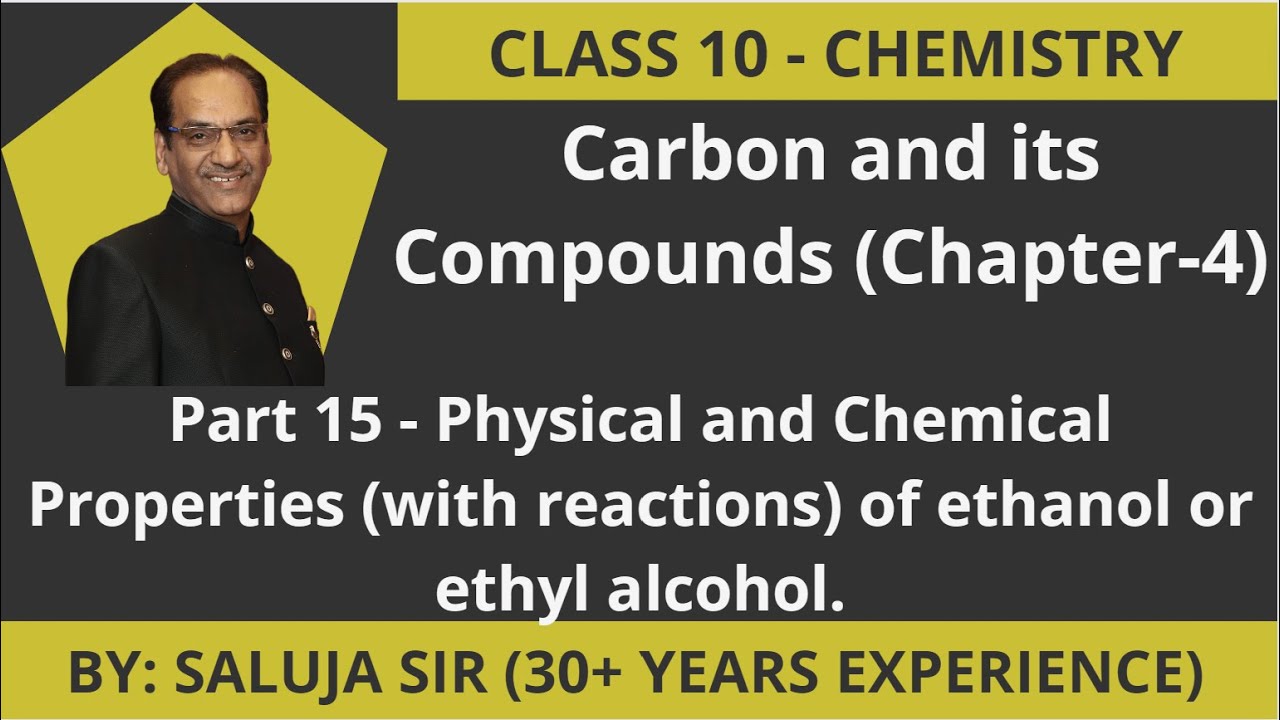 Class 10 Chemistry | Properties of Ethanol | Ethyl Alcohol | Chapter 4 ...
