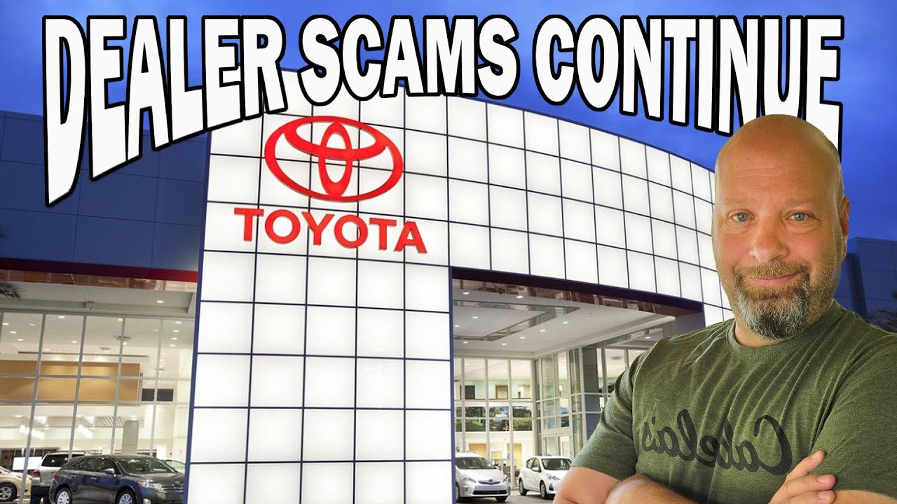 Toyota Dealership Scams Continue - CDK Lawsuit - New Car Prices ...