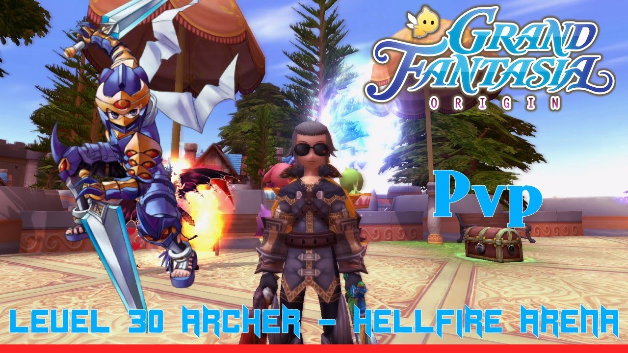 GRAND FANTASIA ORIGIN LEVEL 30 PVP HELLFIRE ARENA - YouTube