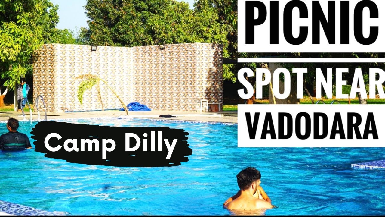 One Day Picnic Spot Near Vadodra | Camp Dilly | - YouTube