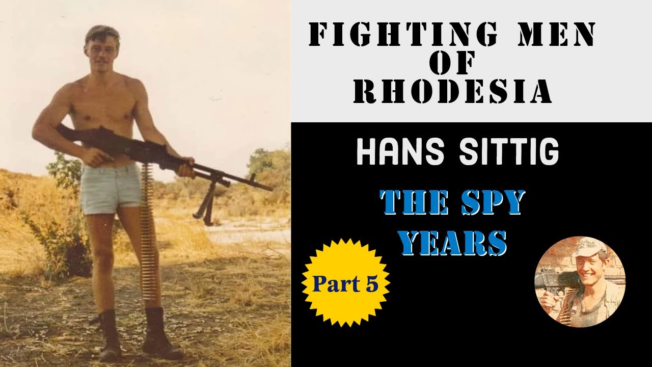 Fighting Men of Rhodesia ep230 | Hans Sittig part 5 - YouTube