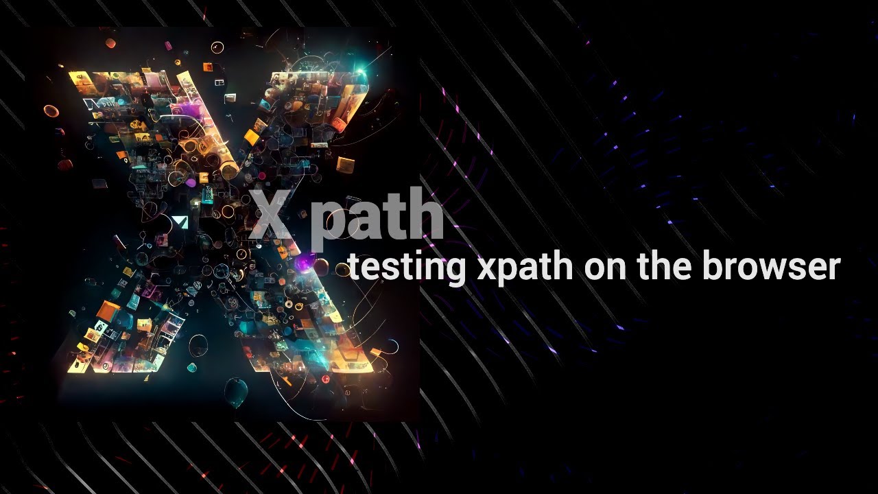 Testing Xpath on the browser - YouTube