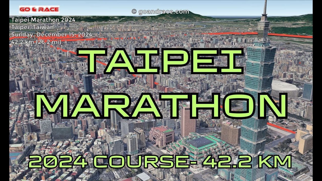Taipei Marathon 2024: fly over the marathon course! Video of the race ...